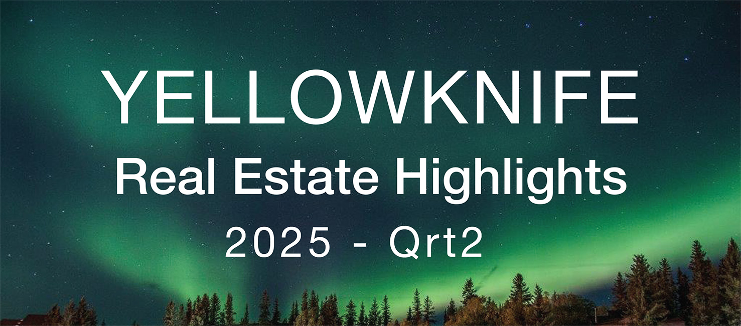 Yellowknife Real Estate Market Quarter 2 - Coldwell Banker